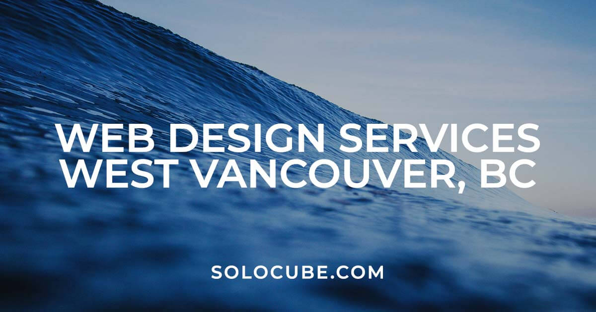 Web Design West Vancouver - Web Development West Vancouver